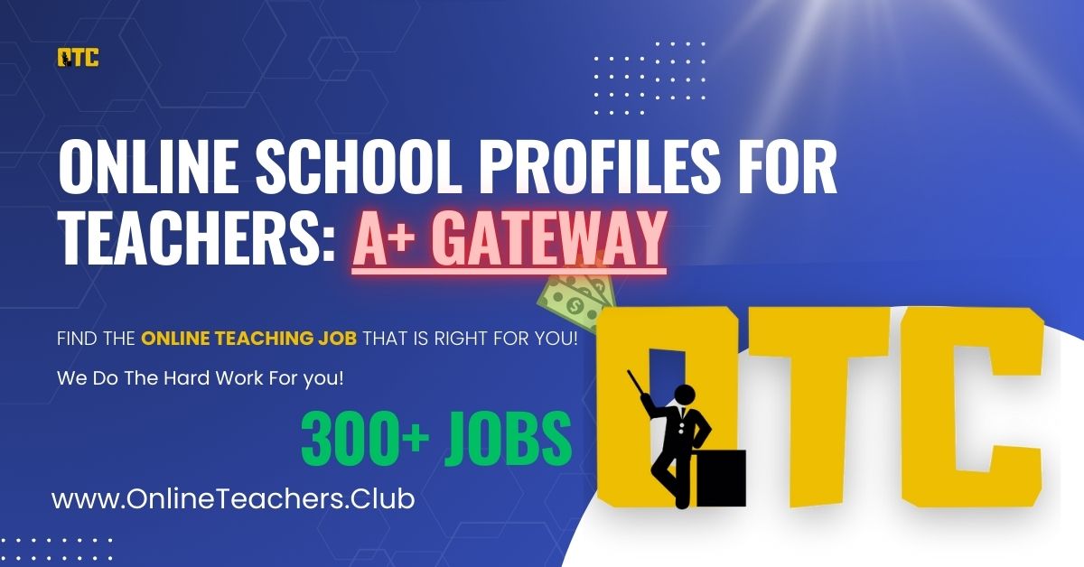 A+ Gateway – School Profile for Teachers