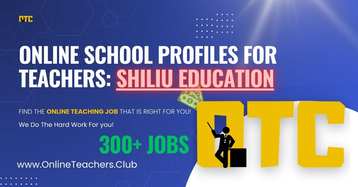 Shiliu Education – School Profile for Teachers